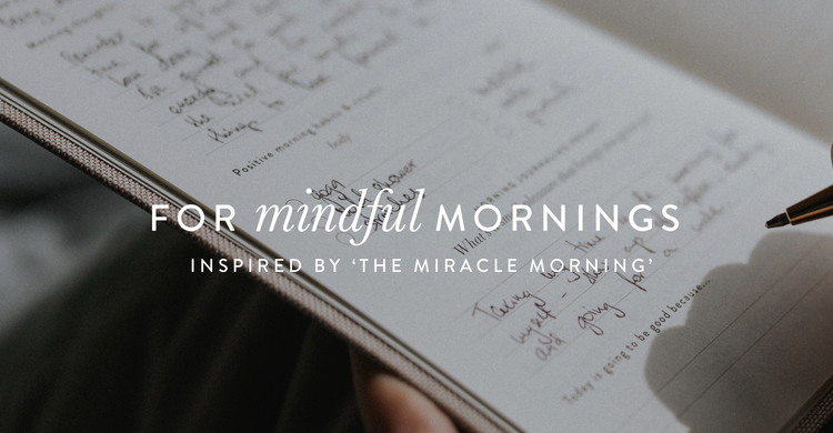 How To Create a Mindful Morning Routine (inspired by The Miracle Morni ...
